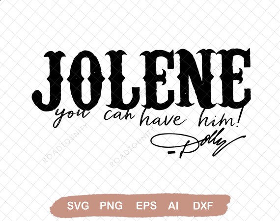 Jolene You Can Have Him Svg Country Western Dolly - Etsy