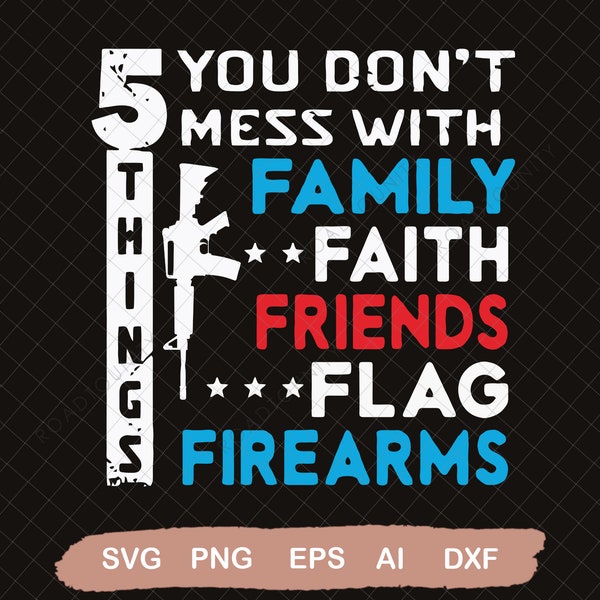 5 things you dont mess with svg - Etsy.de 5 things you dont mess with svg - Etsy.de