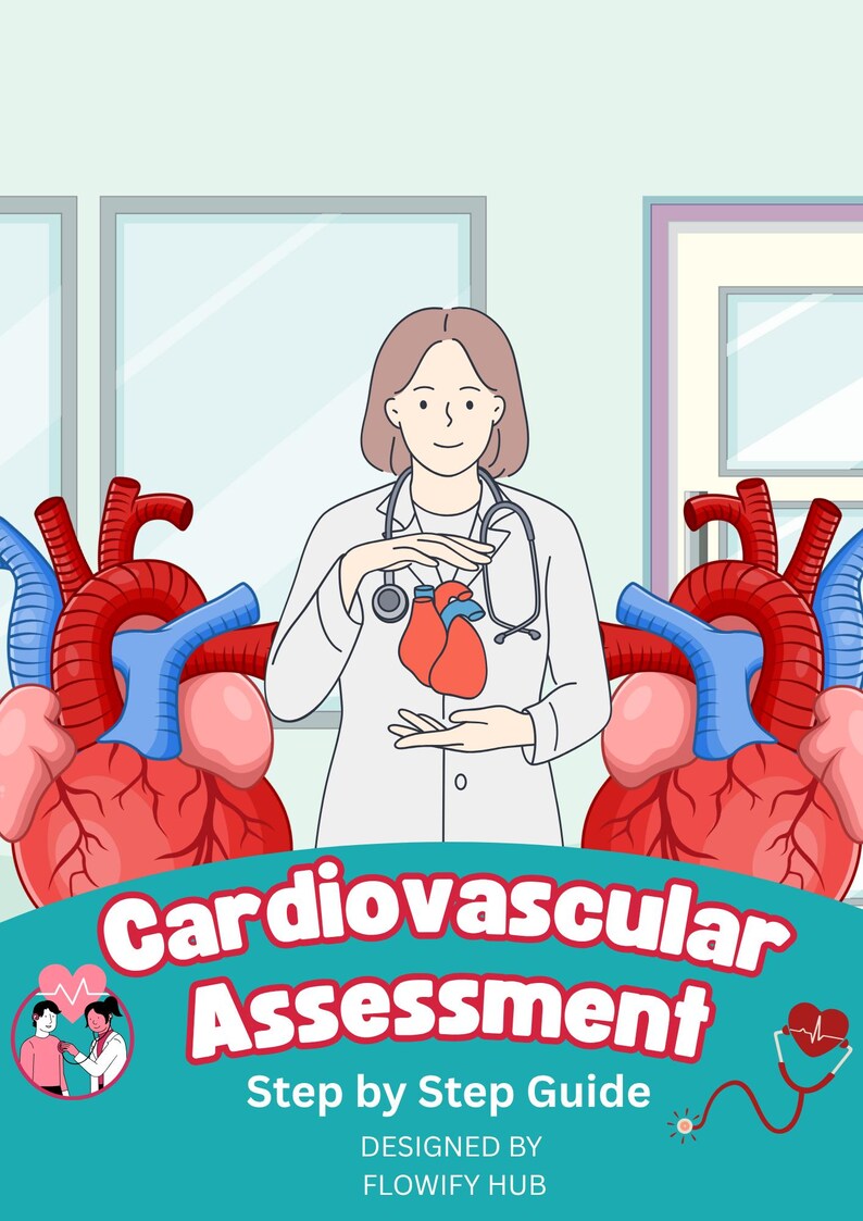 Cardiovascular Assessment Guide | 6-step Physical Exam Cheat Sheet | A4 ...