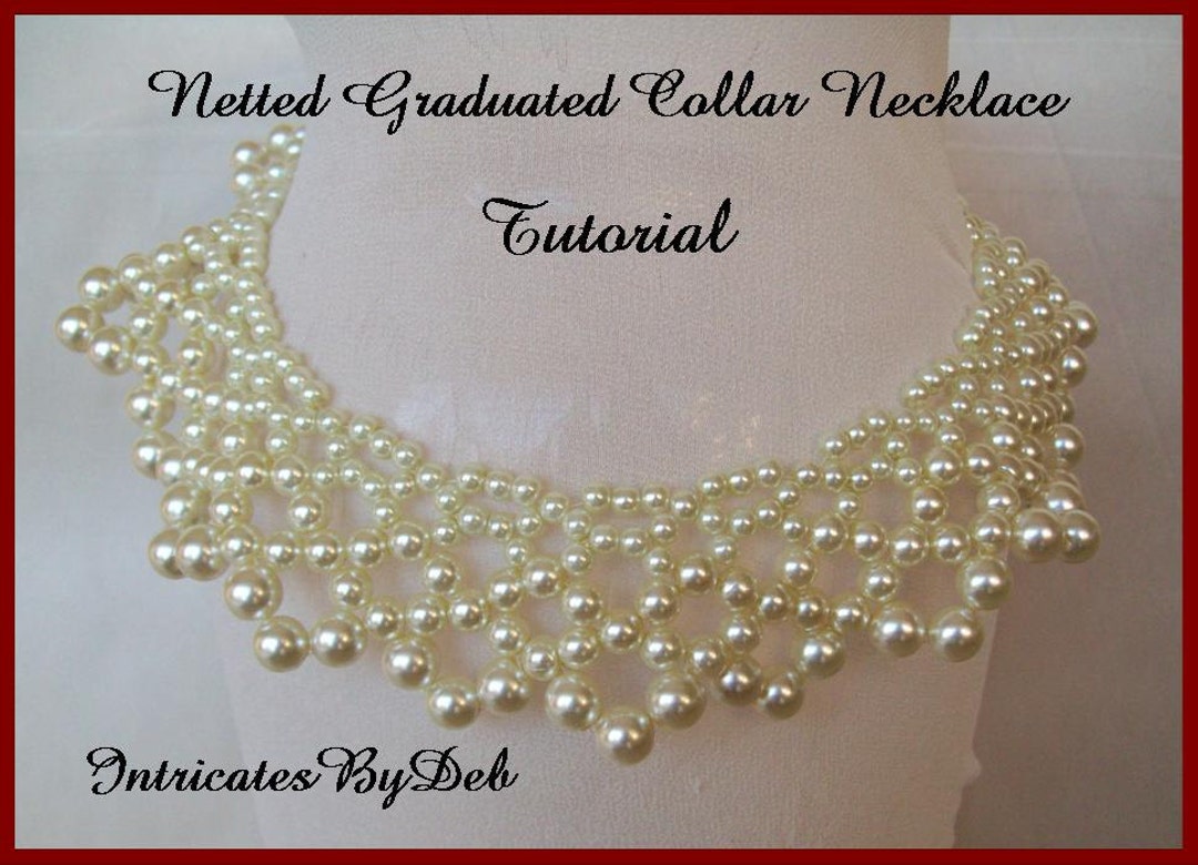Tutorial Bead Netting Graduated Collar Necklace With Pearls - Beading ...