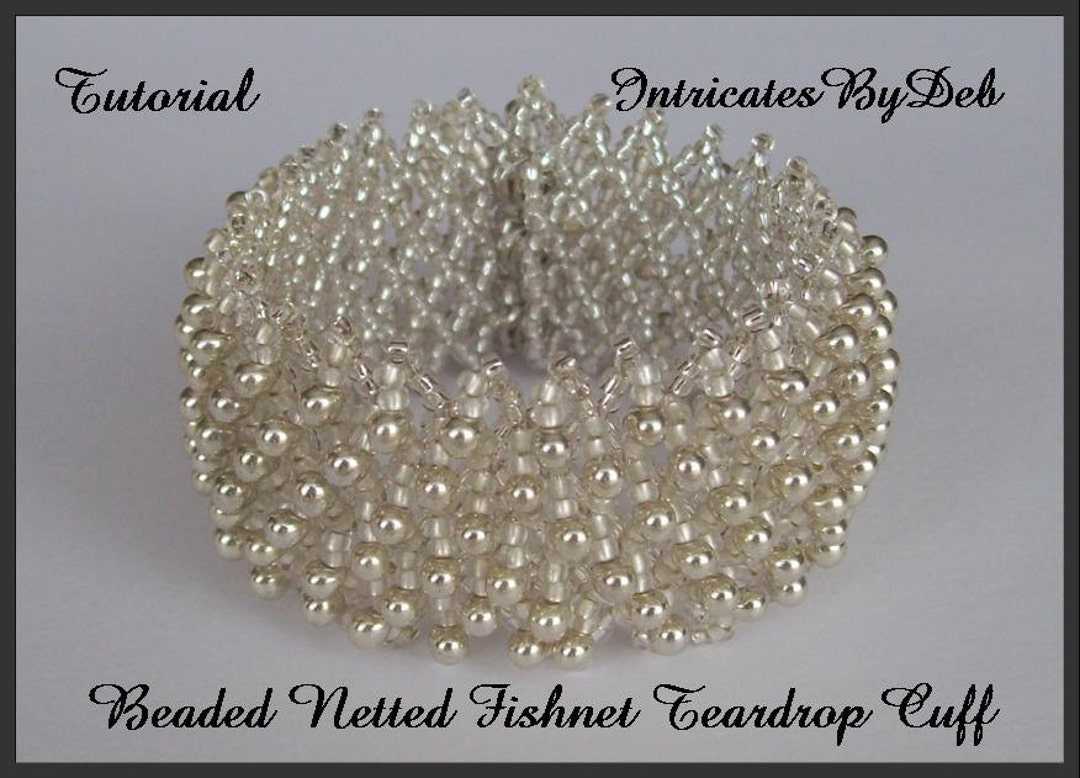 Tutorial Bead Netting Fishnet Teardrop Cuff Bracelet - Jewelry Beading ...