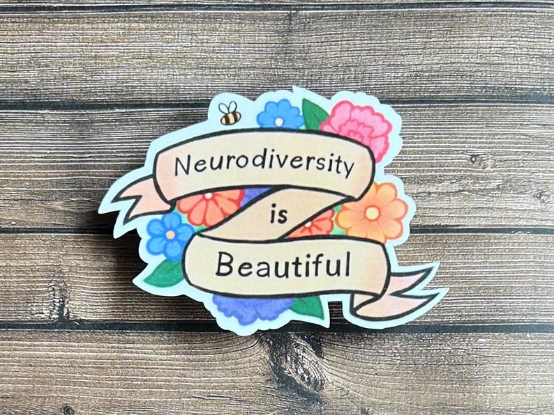 Neurodiversity is Beautiful Vinyl Sticker! Free Shipping! - Etsy