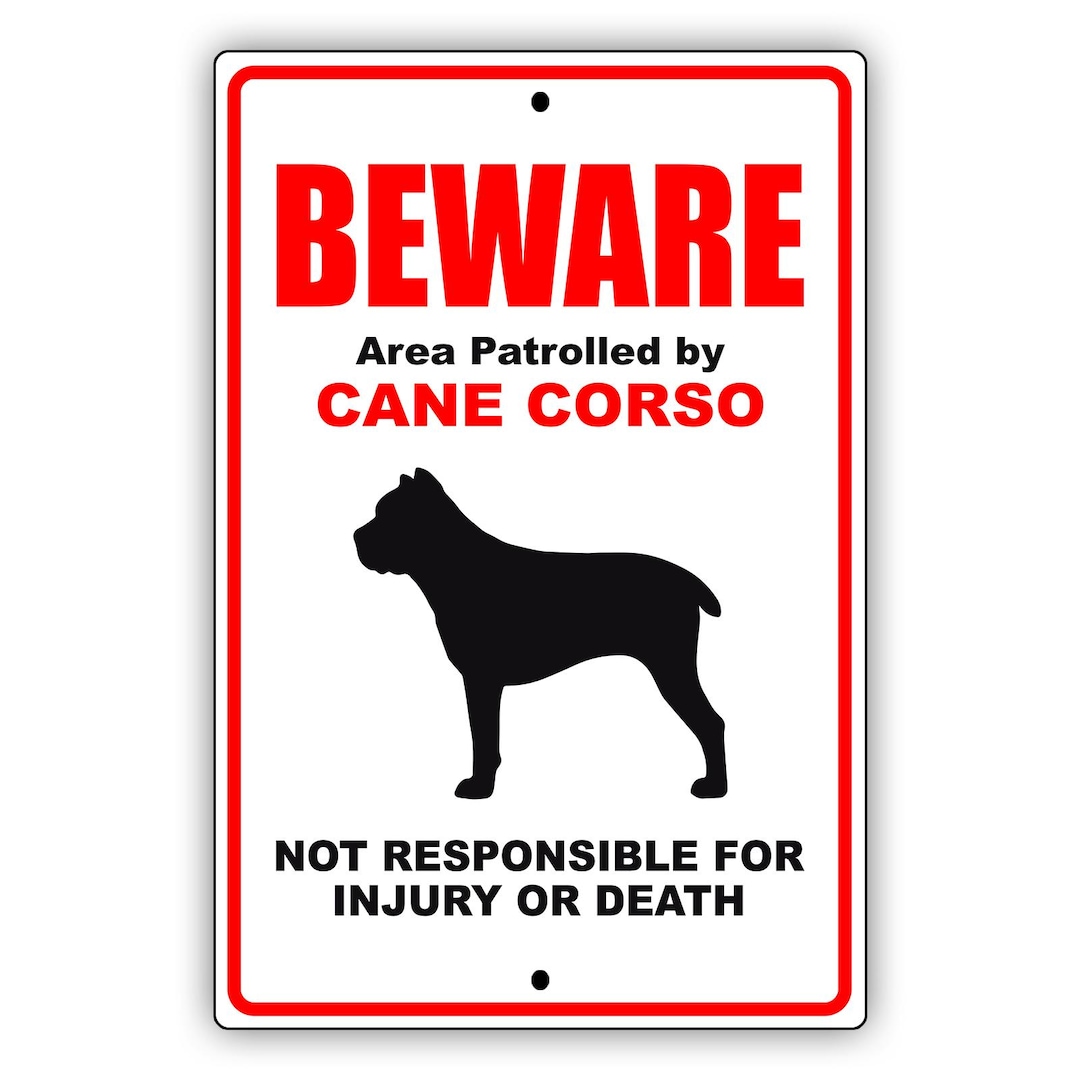 BEWARE Area Patrolled by Cane Corso Warning Aluminum Metal Security ...