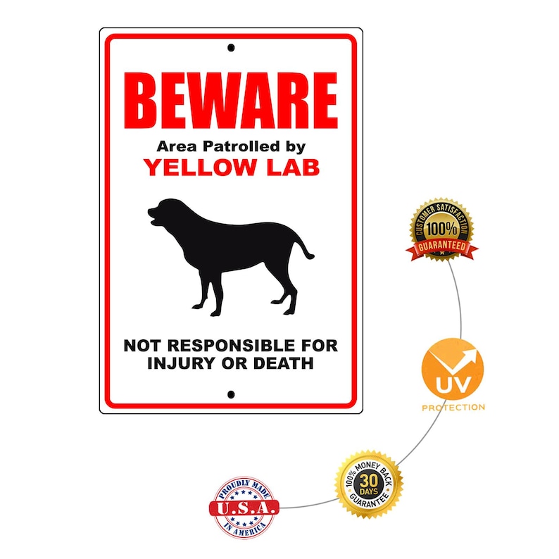 BEWARE Area Patrolled by Yellow Lab Warning Aluminum Metal Security ...