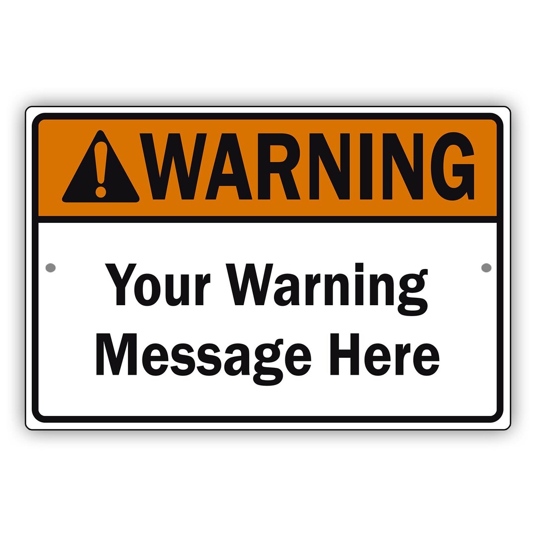Custom Aluminum Warning Sign: Personalized Safety Notice, Novelty Metal ...