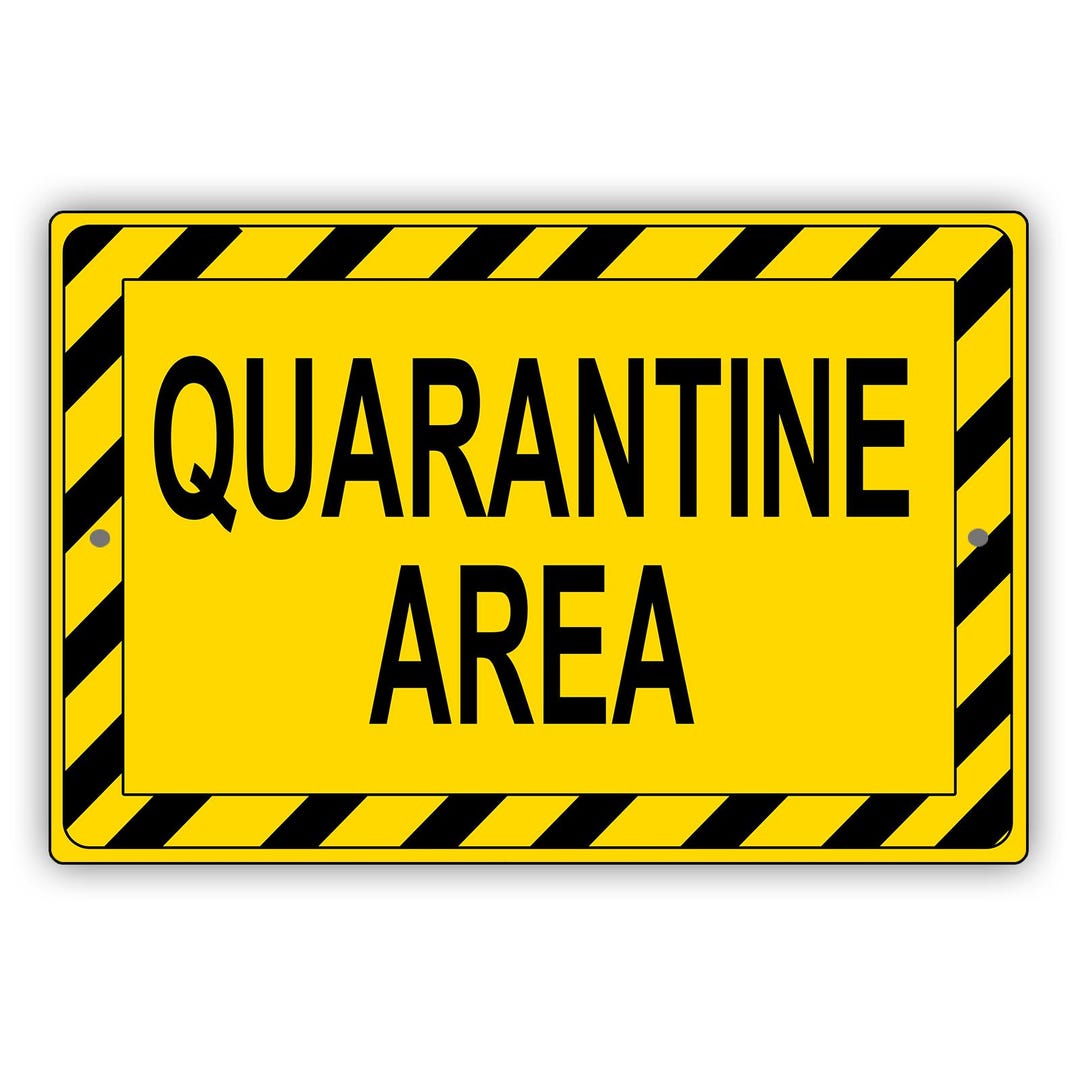 Quarantine Area Sign – Aluminum Metal Warning Sign for Isolation Zone ...