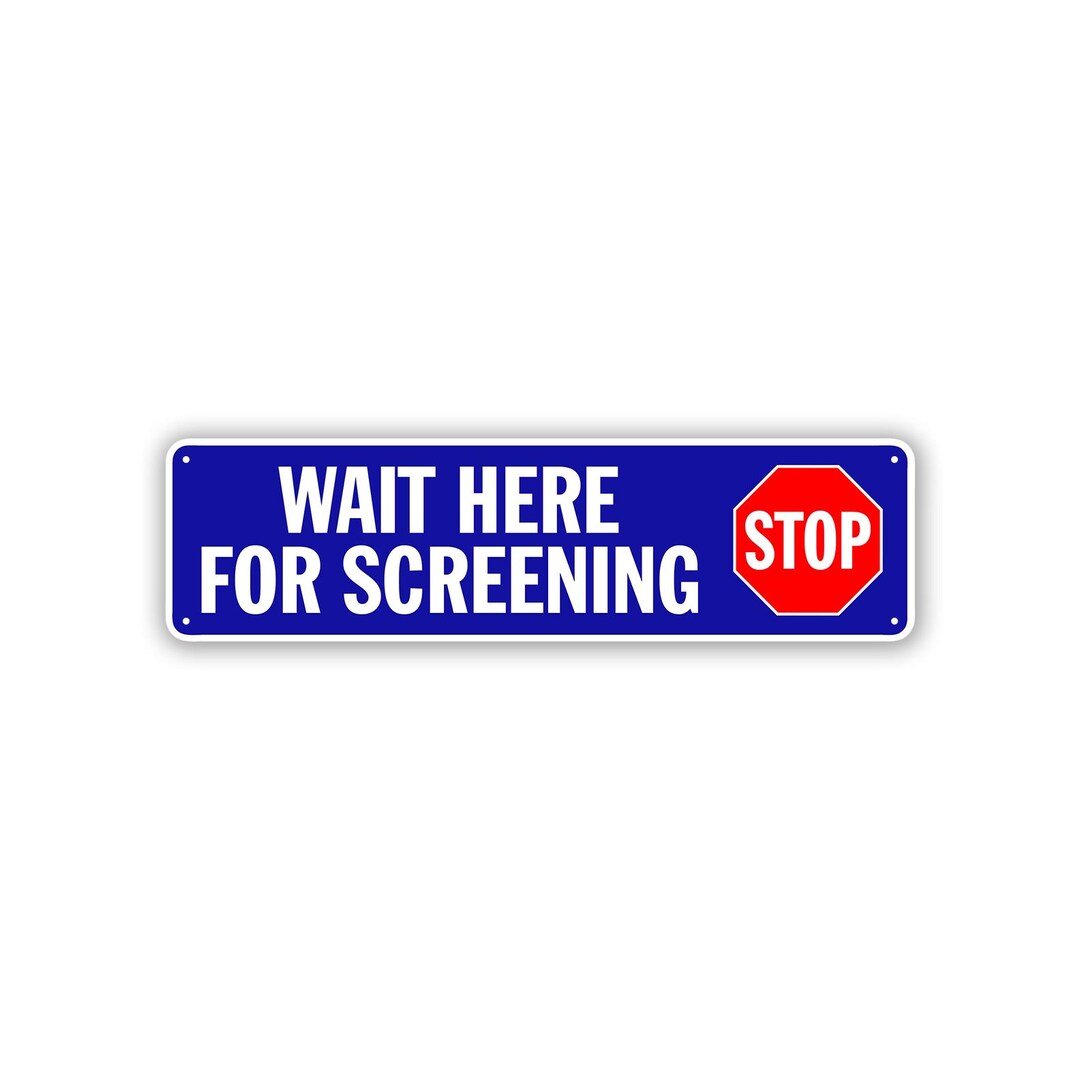 Wait Here for Screening Sign, Aluminum Metal Wall Decor | Business ...