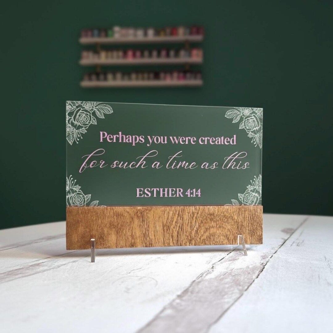 Custom Engraved Scripture Sign | Esther 4:14 Acrylic | Faith Home Decor ...