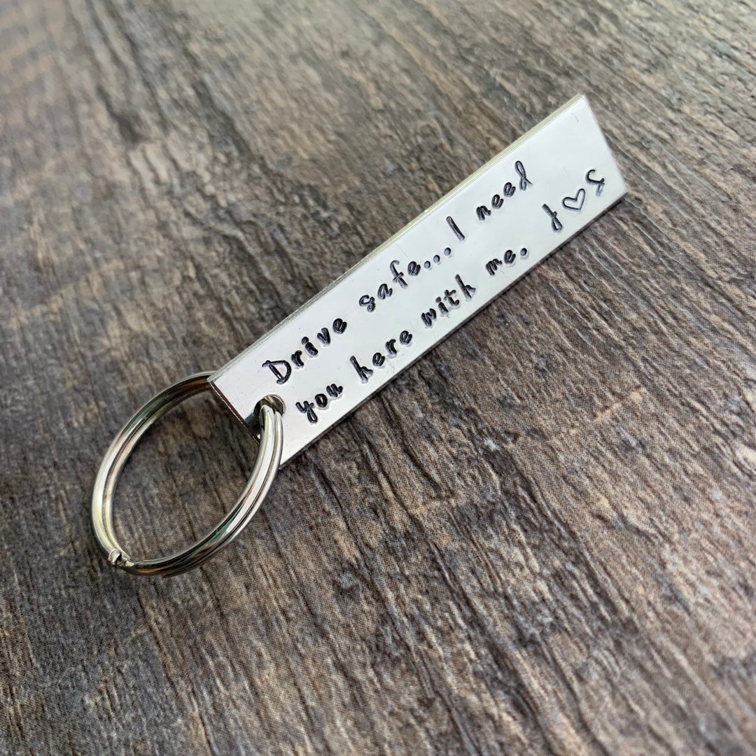 Custom Initials "drive Safe I Need You Here With Me" Hand Stamped ...
