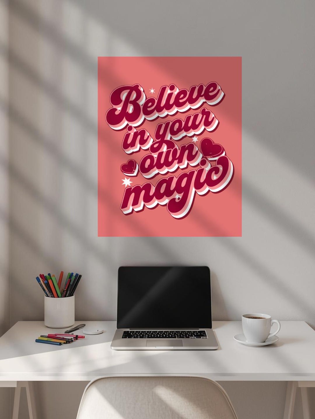 Believe in Your Own Magic Poster | Rolled Posters, Inspirational ...