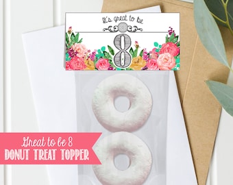 Great to Be 8 Eight is Great Treat Bag Toppers Donuts | Etsy