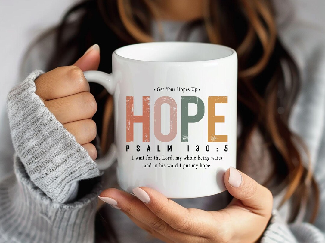 HOPE Christian Mug, Psalm 130:5 Bible Verse Coffee Mug, Faith Based Mug ...