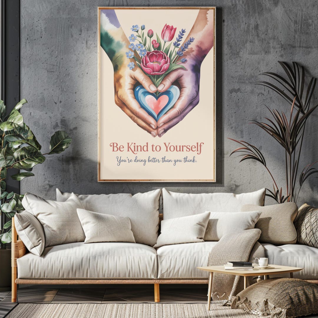 Be Kind to Yourself Poster – Watercolor Heart & Flowers Art Print - Etsy