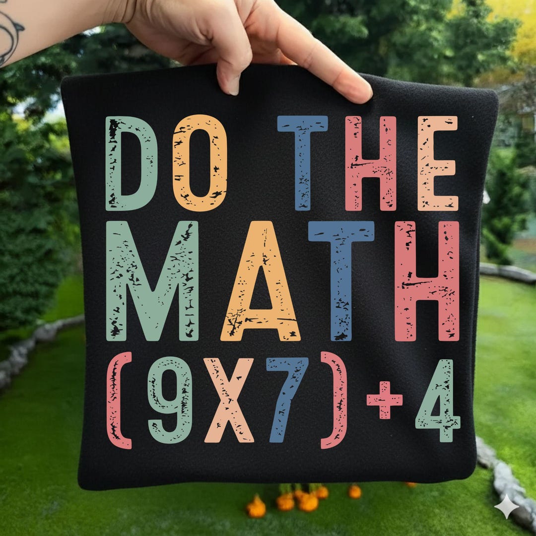 Do the Math 67 Meme Funny Six Seven Men Women Teacher Png | Do the Math ...