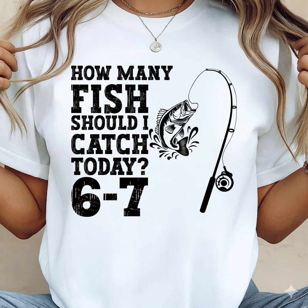 Six Seven Meme Fish Angler 6-7 Funny Fishing 67 PNG Design, Humorous ...