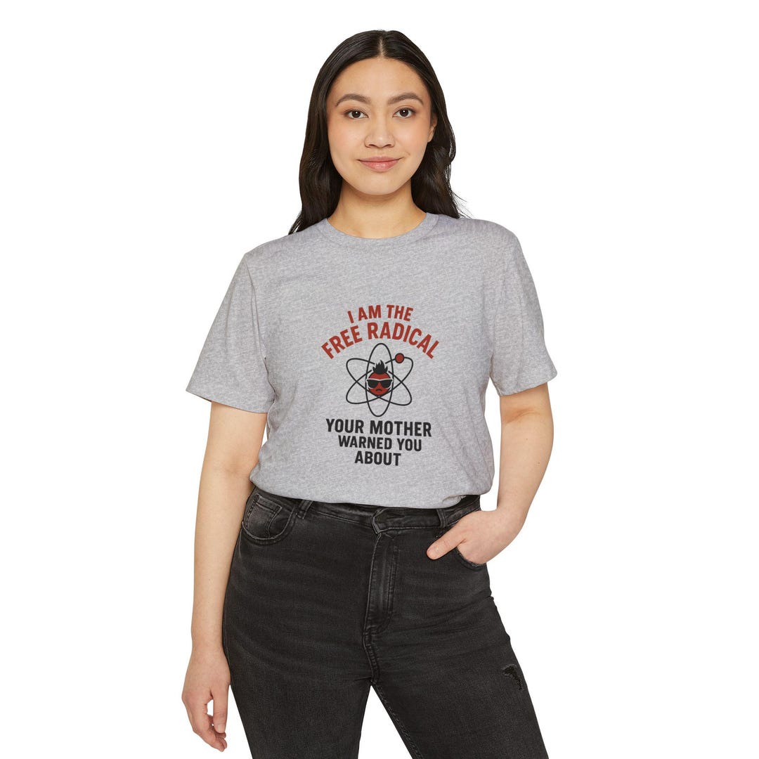 Free Radical Eco-friendly Science Humor T-shirt, Gift for Chemistry ...