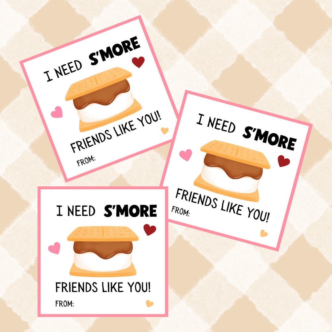 Valentine's Day Cards, I Need S'more Friends Like You Tag, Smores ...