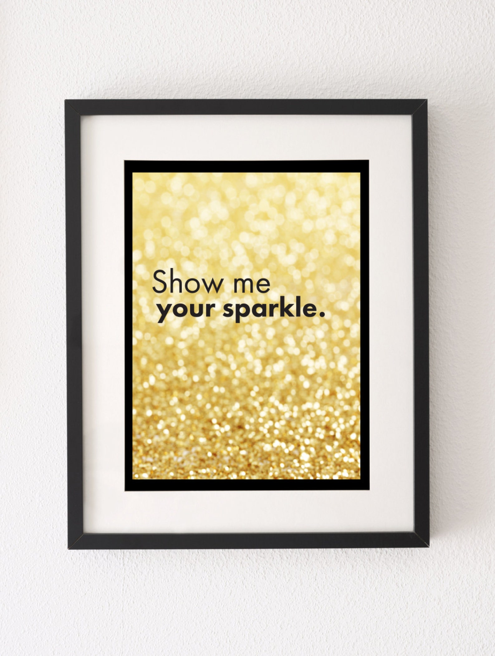 Show Me Your SPARKLE Print at Home Instant Download - Etsy