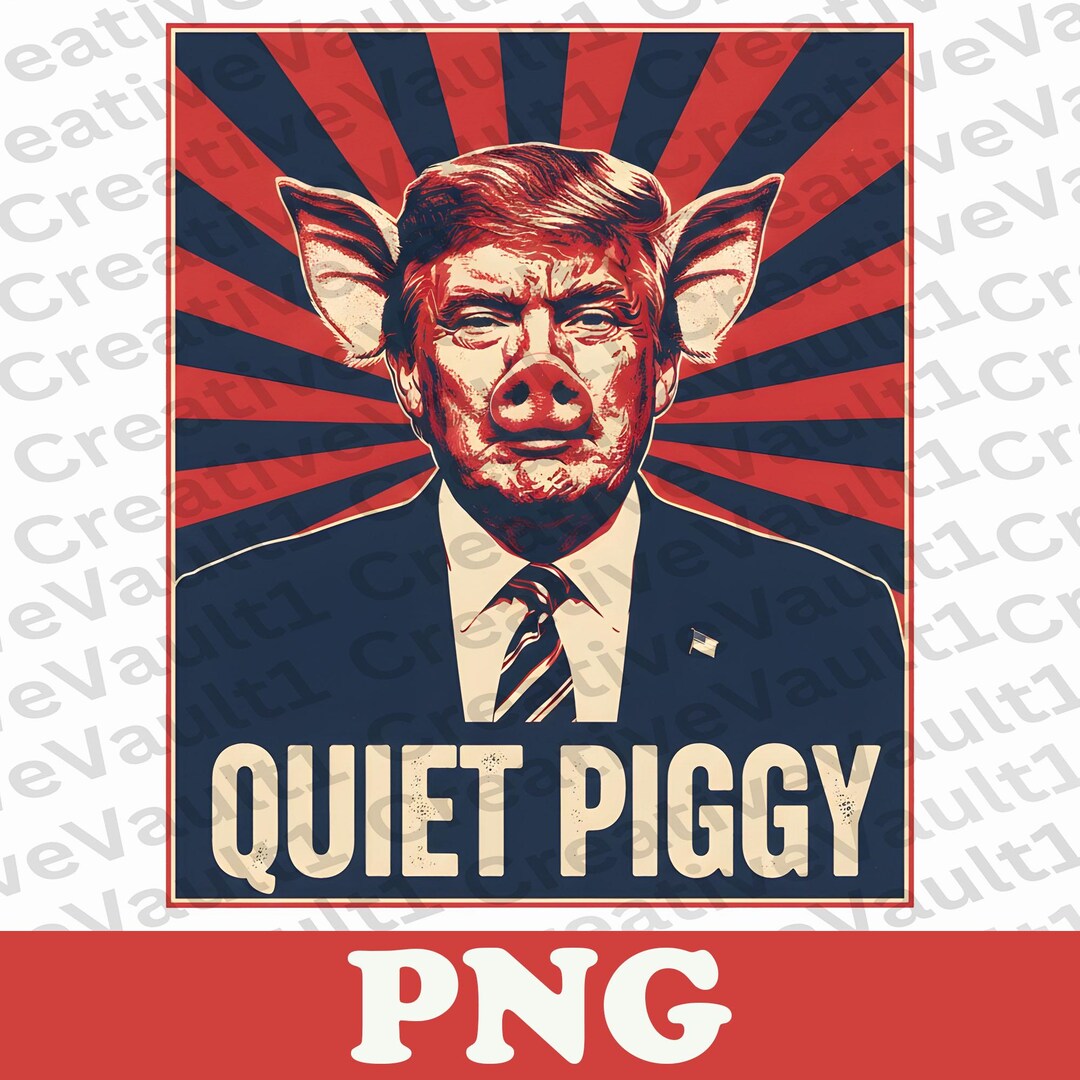 Quiet Piggy PNG: Trump Political Parody Clip Art - Etsy