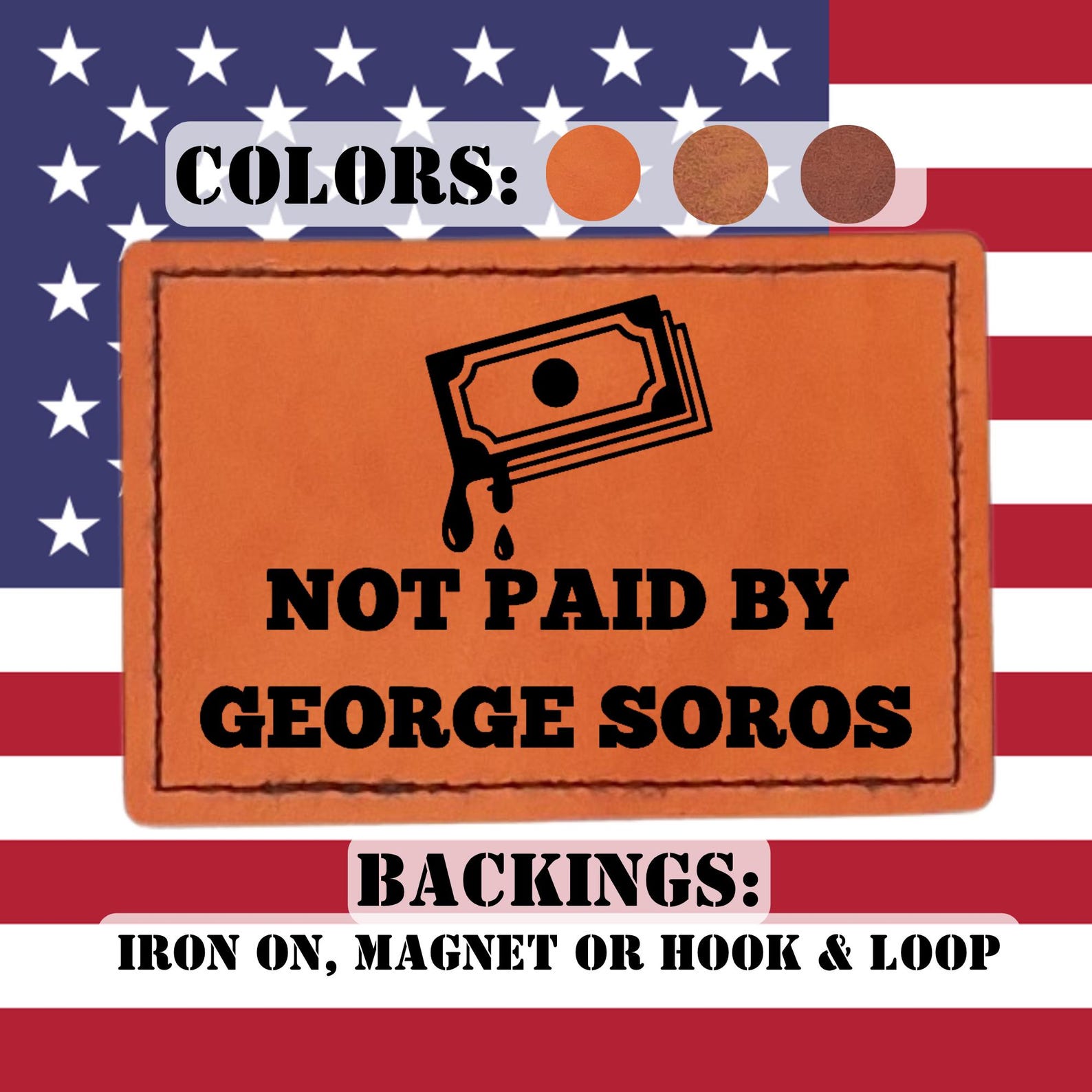 Not Paid by George Soros | Leather Meme Patch | Magnet, Hook & Loop ...