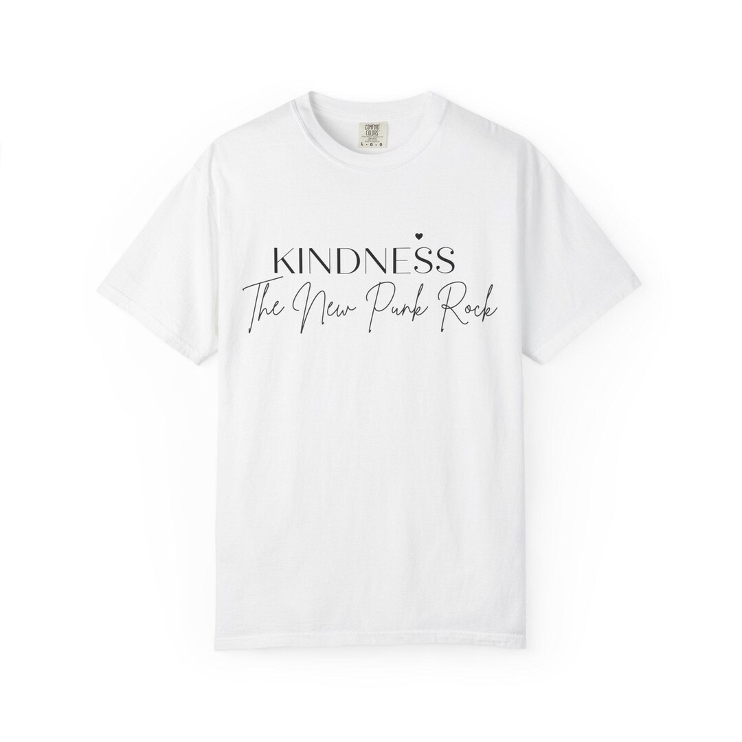 Kindness the New Punk Rock Shirt: Unisex Graphic Tee - Etsy