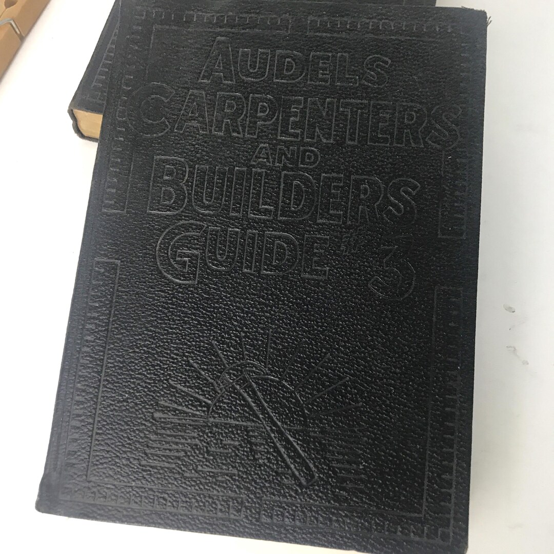 2 Audels Carpenters and Builders Guide Numbers 1 and 3. 1923 Edition - Etsy