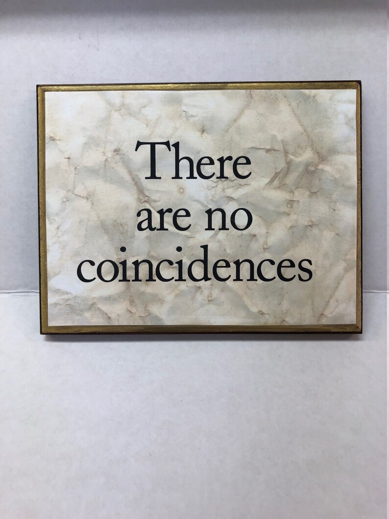 There Are No Coincidences. - Etsy