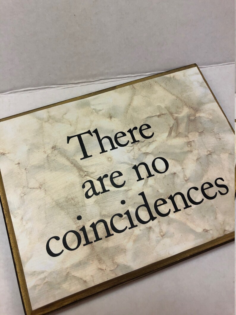 There Are No Coincidences. - Etsy
