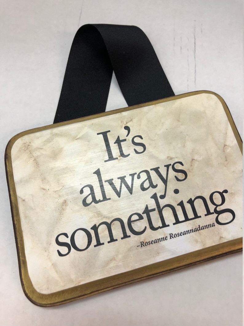 It's Always Something - Etsy