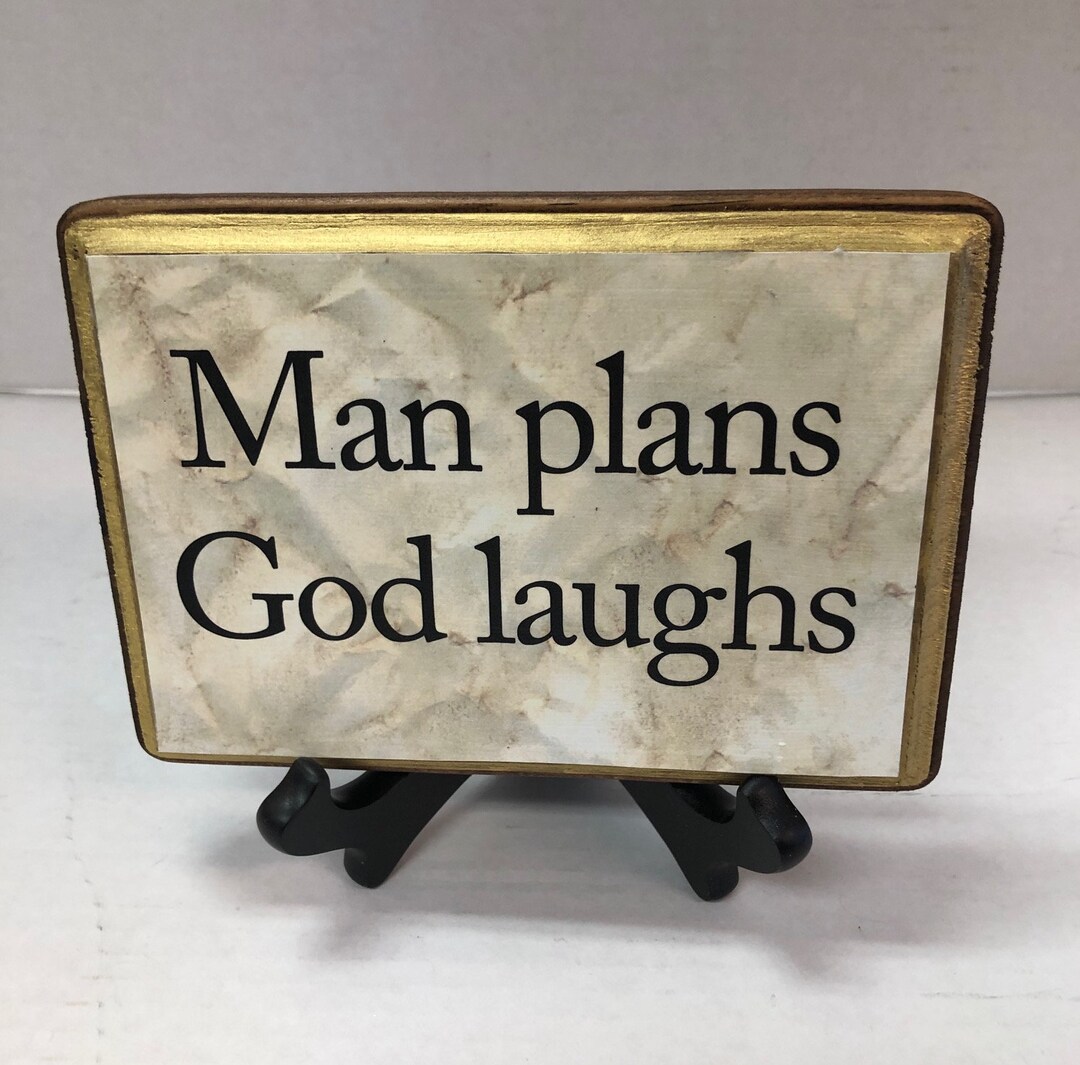 Man Plans God Laughs- Jewish Proverb- With Stand - Etsy