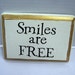 Smiles Are FREE - Etsy