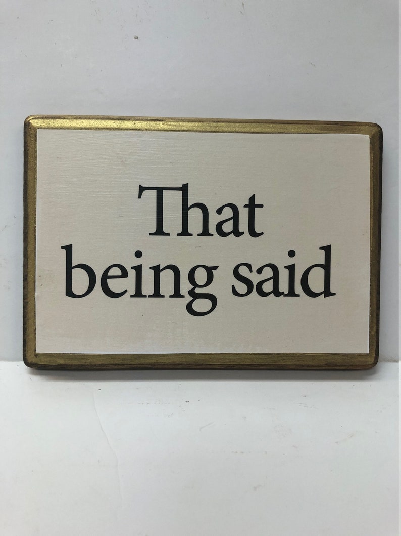 That Being Said - Etsy
