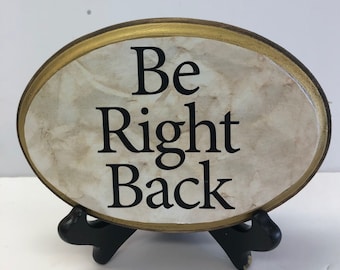 Be Right Back Sign - Etsy