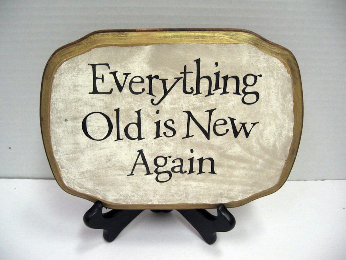 Everything Old is New Again - Etsy