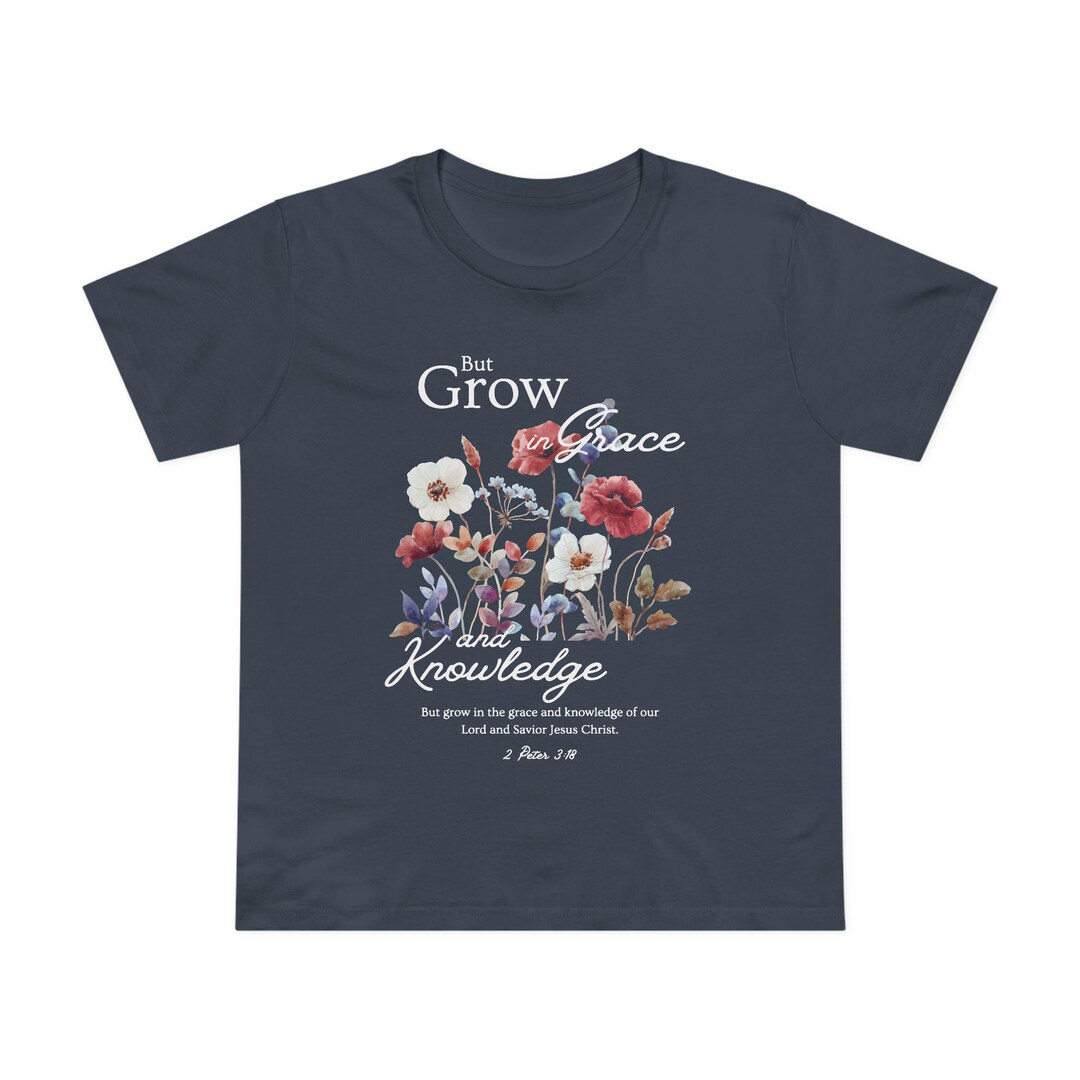 But GROW in the Grace and Knowledge of Our Lord and Savior Jesus Christ ...