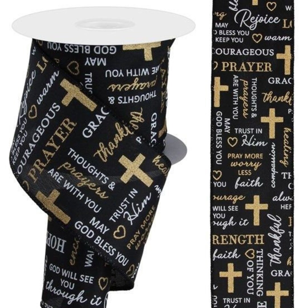 Words of Comfort Wired Ribbon, 2.5" X 10 Yds Black White Gold, Prayer ...