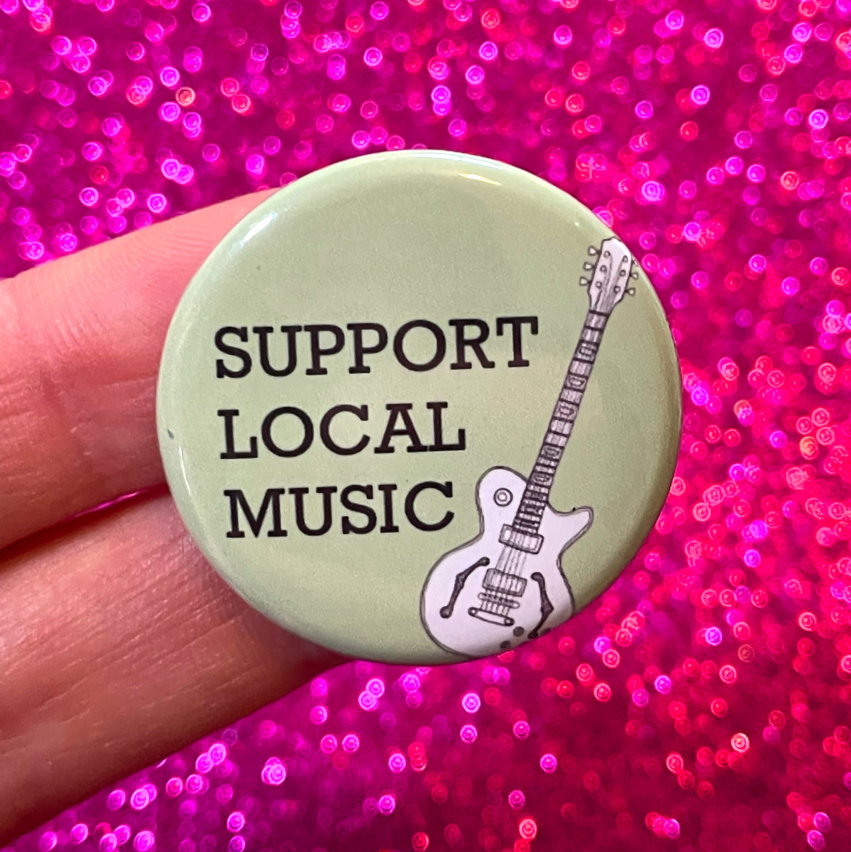 Support Local Music 1.25 Button - Etsy UK