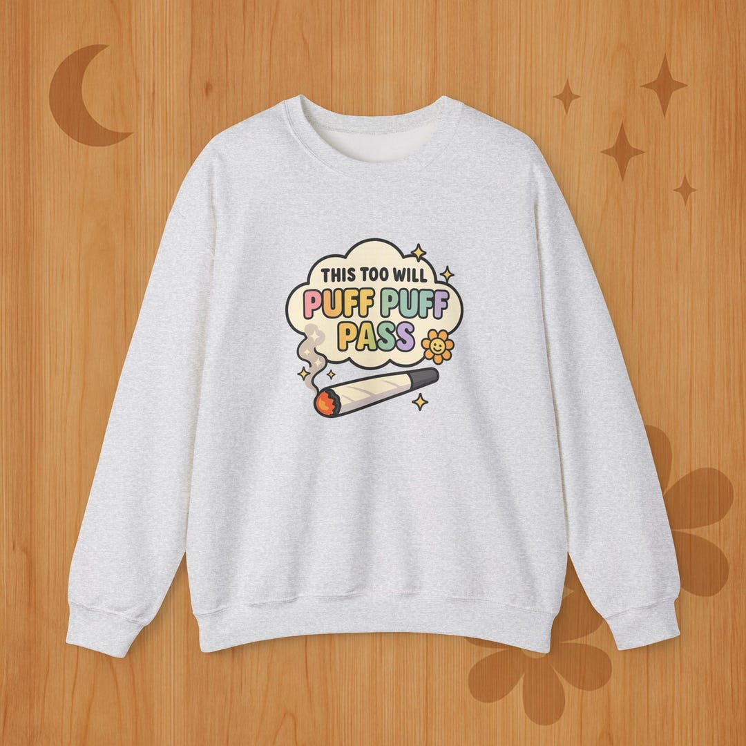 This Too Will Puff Puff Pass PNG Bundle | Funny Stoner Sublimation ...