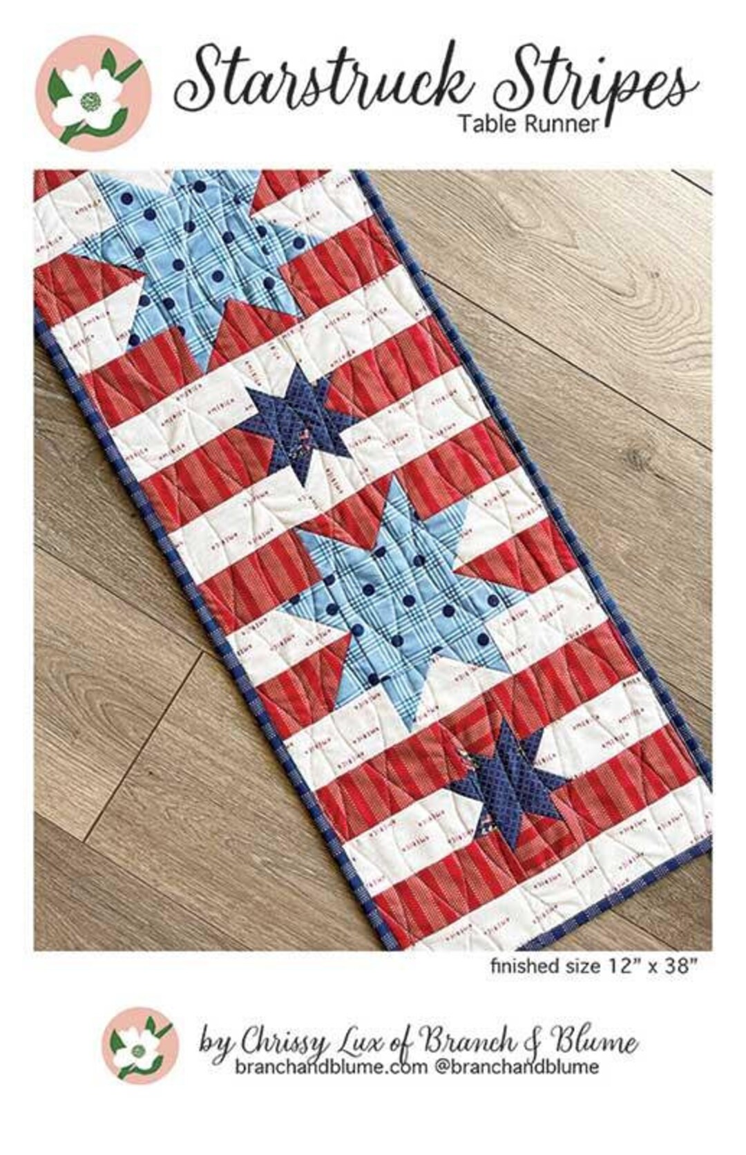 Starstruck Stripes Patriotic Table Runner Quilt Pattern by Chrissy Lux ...