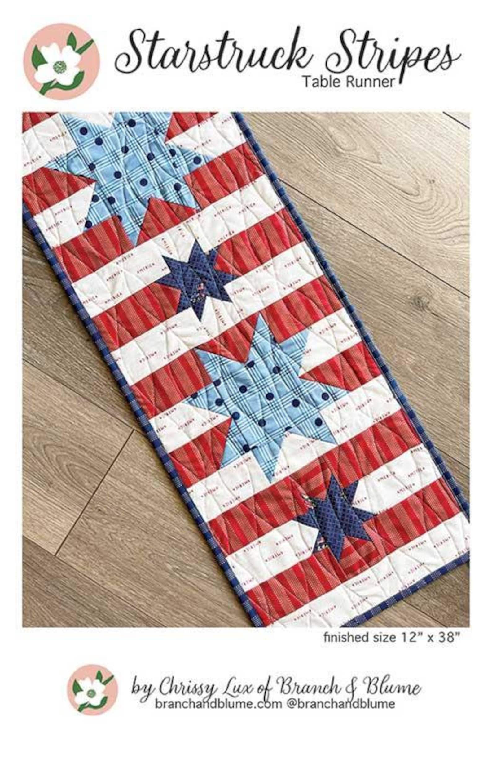 Starstruck Stripes Patriotic Table Runner Quilt Pattern by Chrissy Lux ...