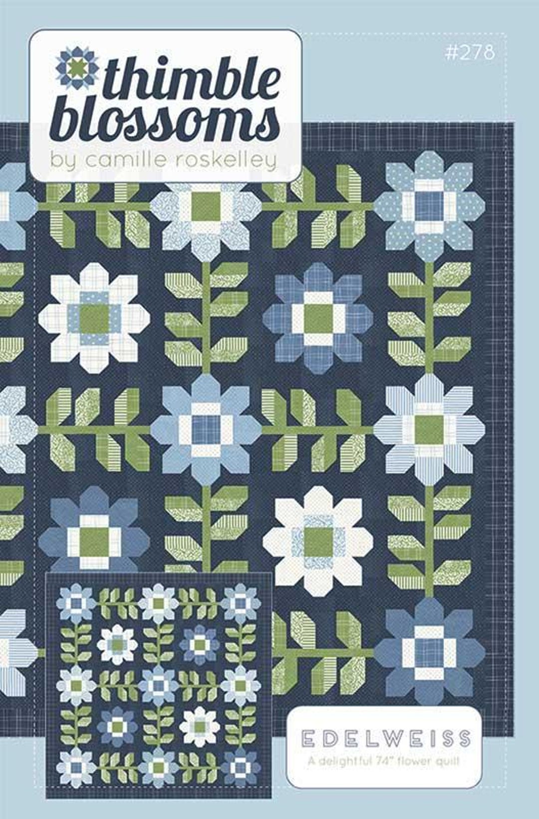 Edelweiss by Camille Roskelley Thimble Blossoms Quilt Pattern 74" X 74 ...