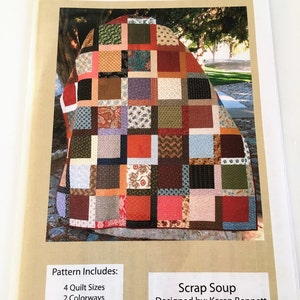 Scrap Soup Quilt Pattern by Karen Bennett 4 Quilt Sizes , 2 Colorwarys ...