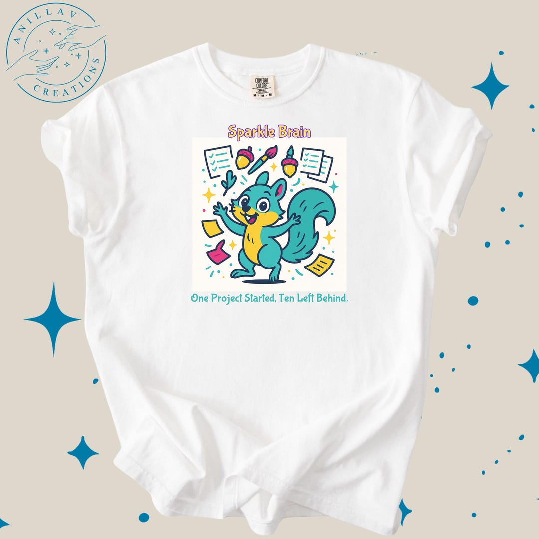 ADHD Squirrel Shirt: "one Project Started, Ten Left Behind" - Unisex ...