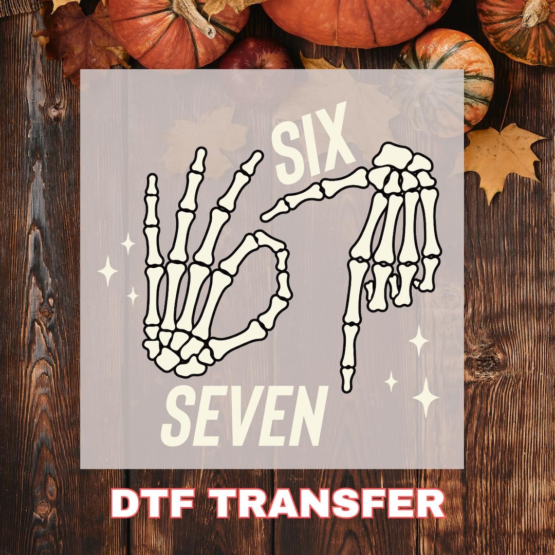 Skeleton Hands DTF Transfer - Six Seven Meme Art - Funny Halloween ...