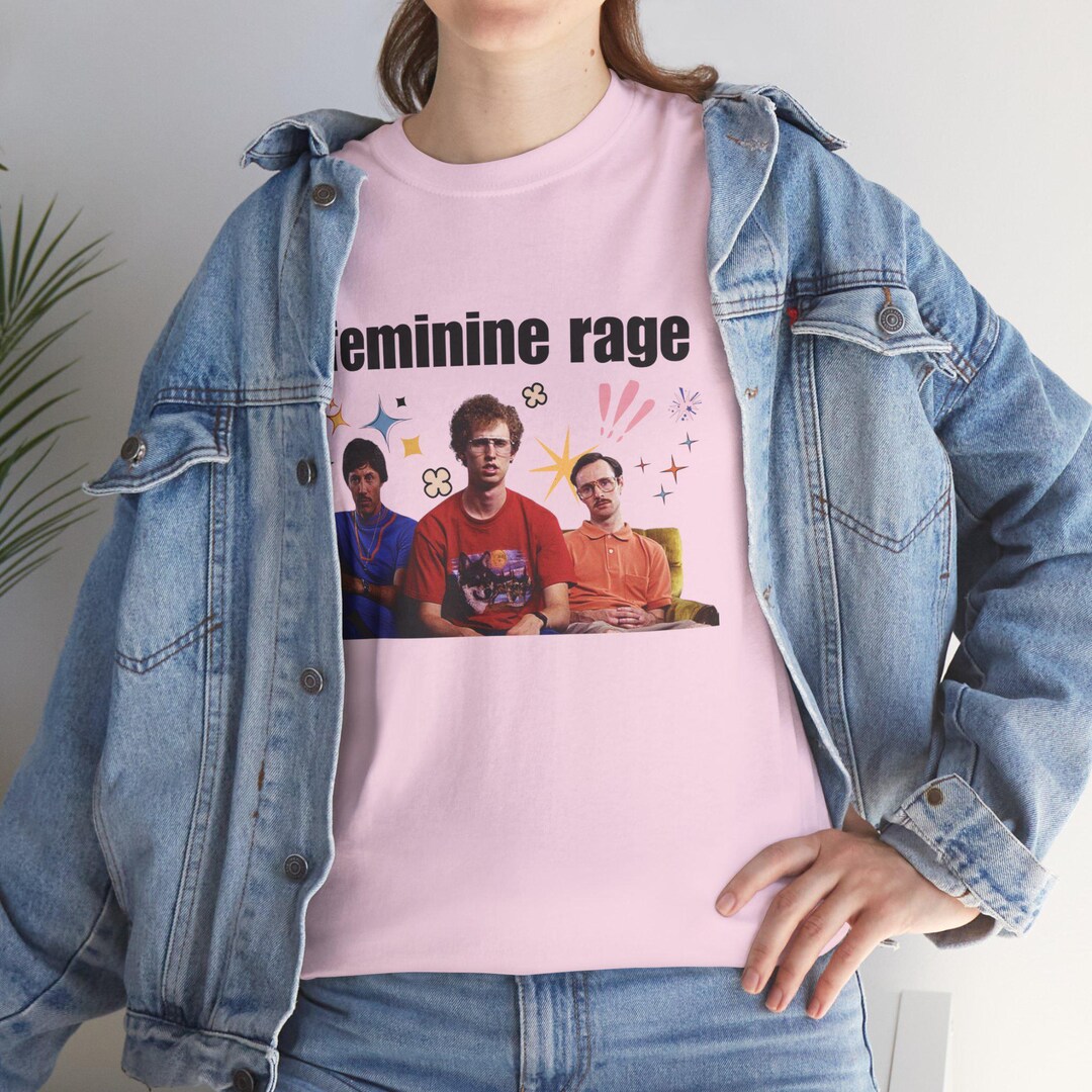 Cotton Tee, Napoleon Dynamite Feminine Rage Cult Classic Movie Humor ...