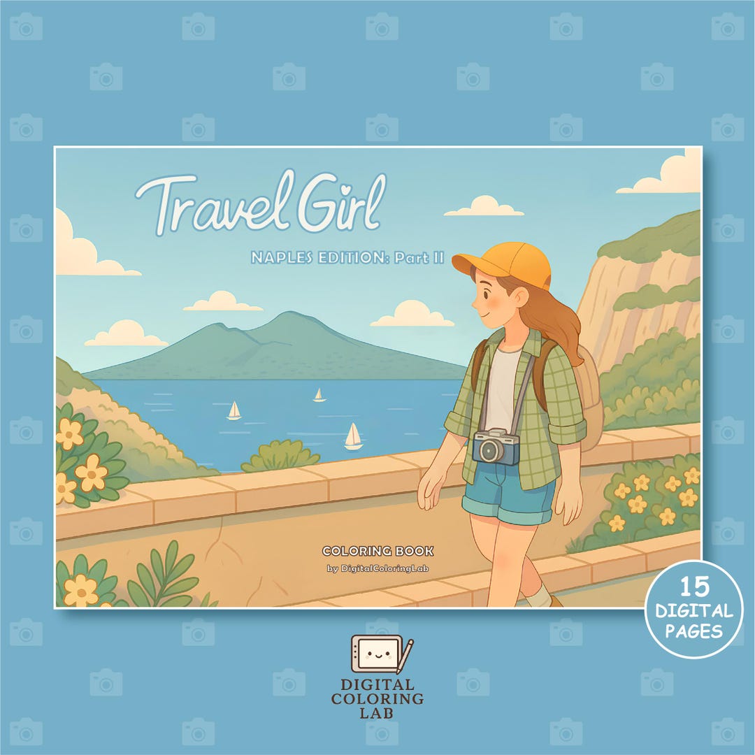 Travel Girl – Naples Edition: Part II | Cozy & Comfy Kawaii Coloring ...