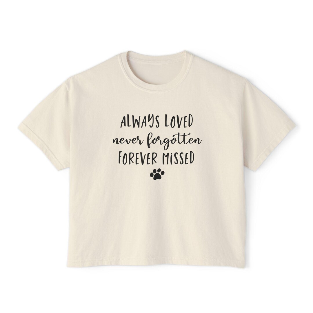 Always Loved Never Forgotten Forever Missed Paw Print T-shirt ...