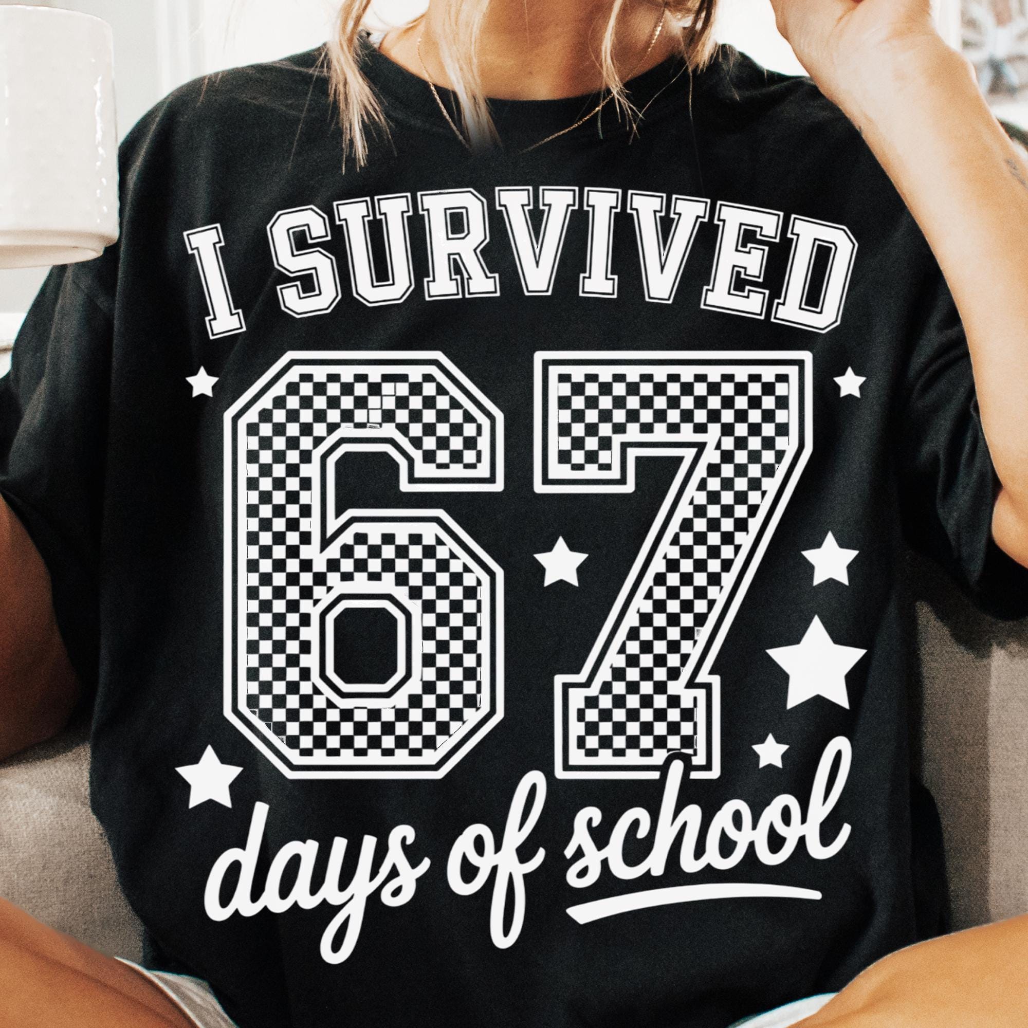 Funny 67 Days of School PNG, I Survived 67 Days Shirt Design, Trending ...
