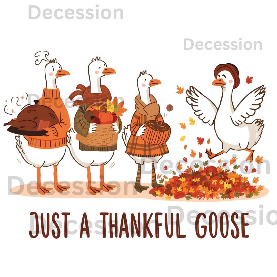 Just a Thankful Goose Png, Cute Thankful Goose Png, Womens Thanksgiving ...