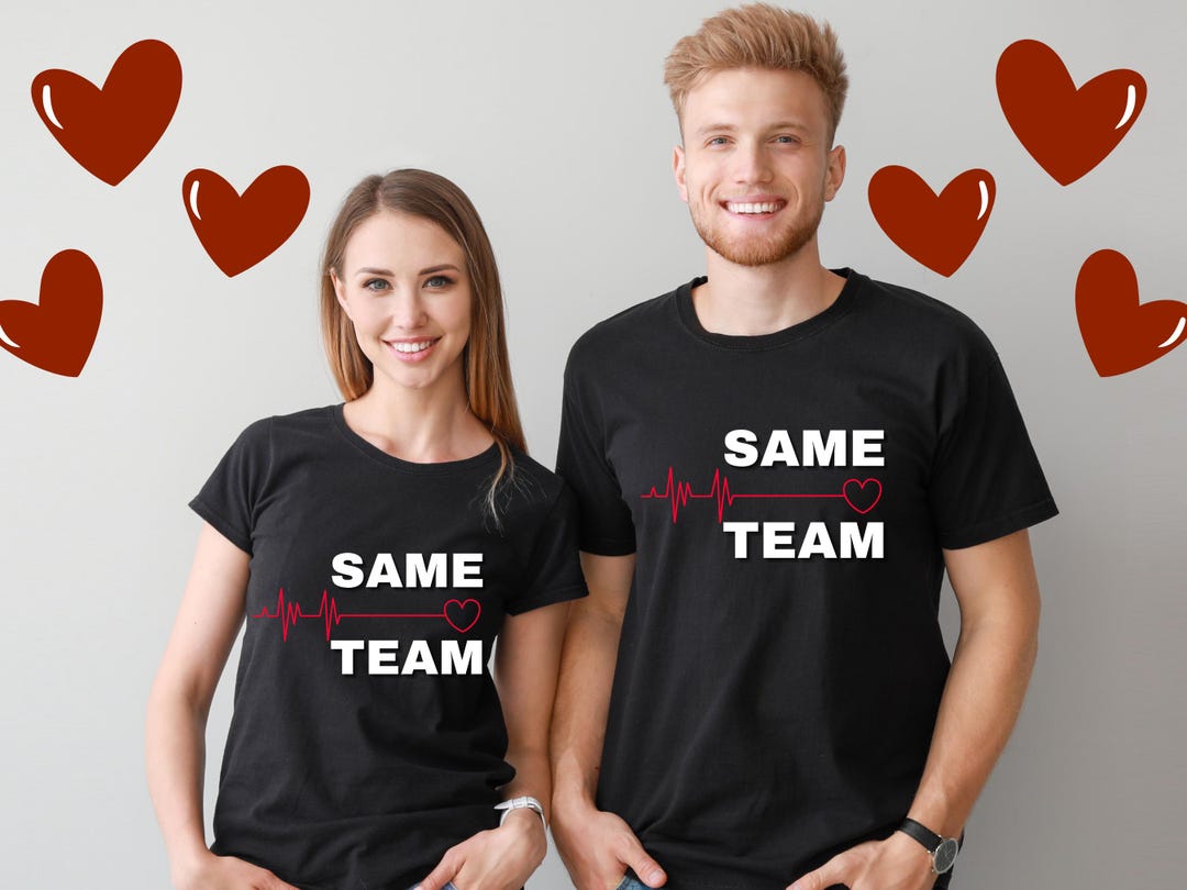 Same Team Valentine T Shirt Design PNG | Matching Couple Shirt Print ...